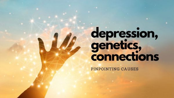 Identify Your Root Cause(s) of Depression - Genetic Lifehacks